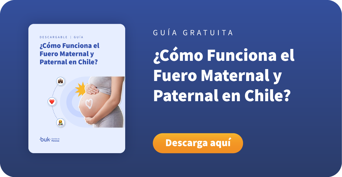 Guía - ¿Cómo Funciona el Fuero Maternal y Paternal en Chile?